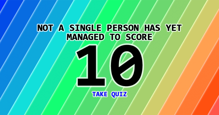 I just scored 10 out of 10